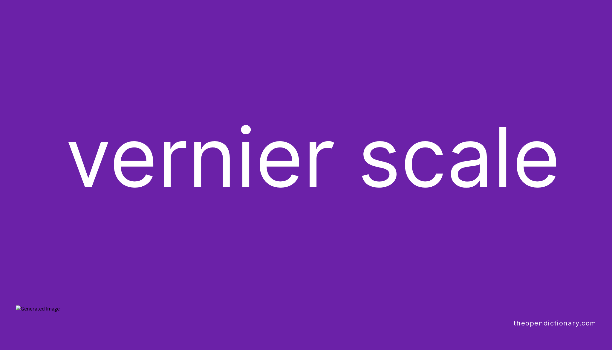 vernier-scale-meaning-of-vernier-scale-definition-of-vernier-scale
